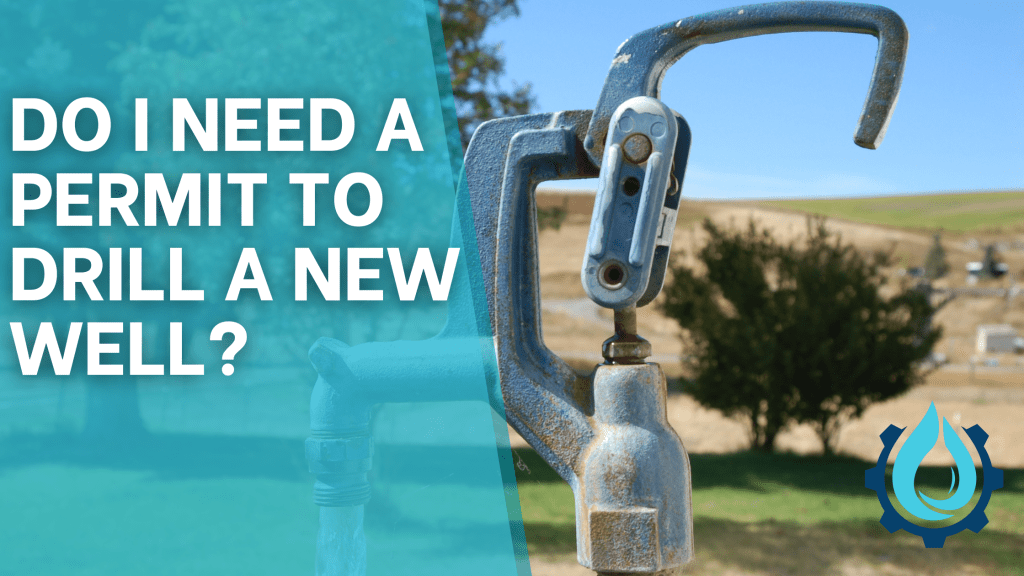 Do I Need a Permit to Drill a Well? Homeowners Should Know