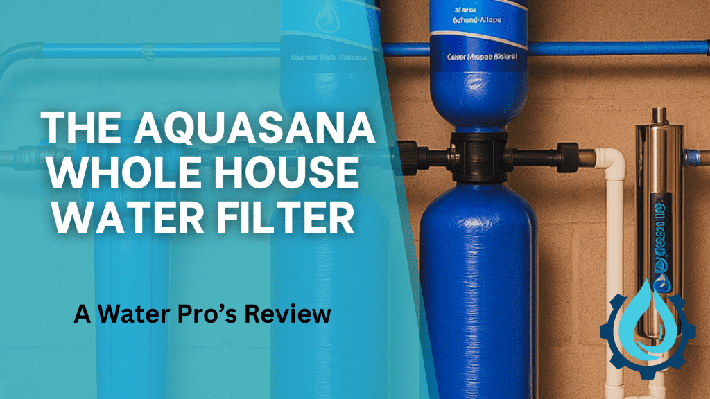 Aquasana Whole House Water Filter Review: Hands-on installation